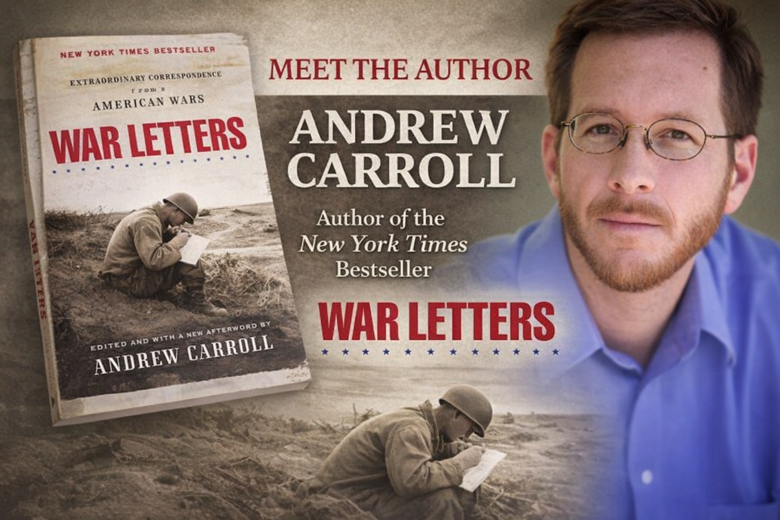 NY Times Bestselling Author, Andrew Carroll, War Letters Project To ...
